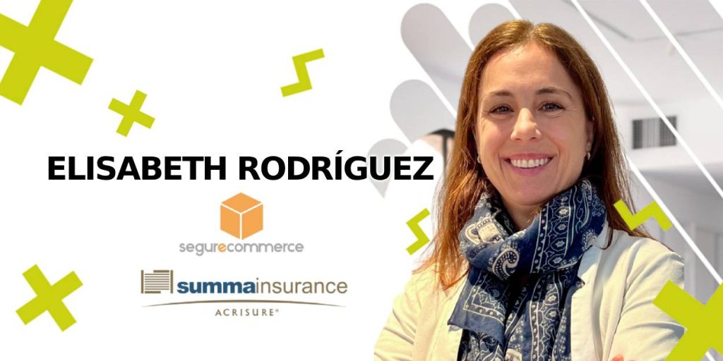Elisabeth Rodríguez | SegureCommerce: “Nuestro objetivo es ofrecer ...